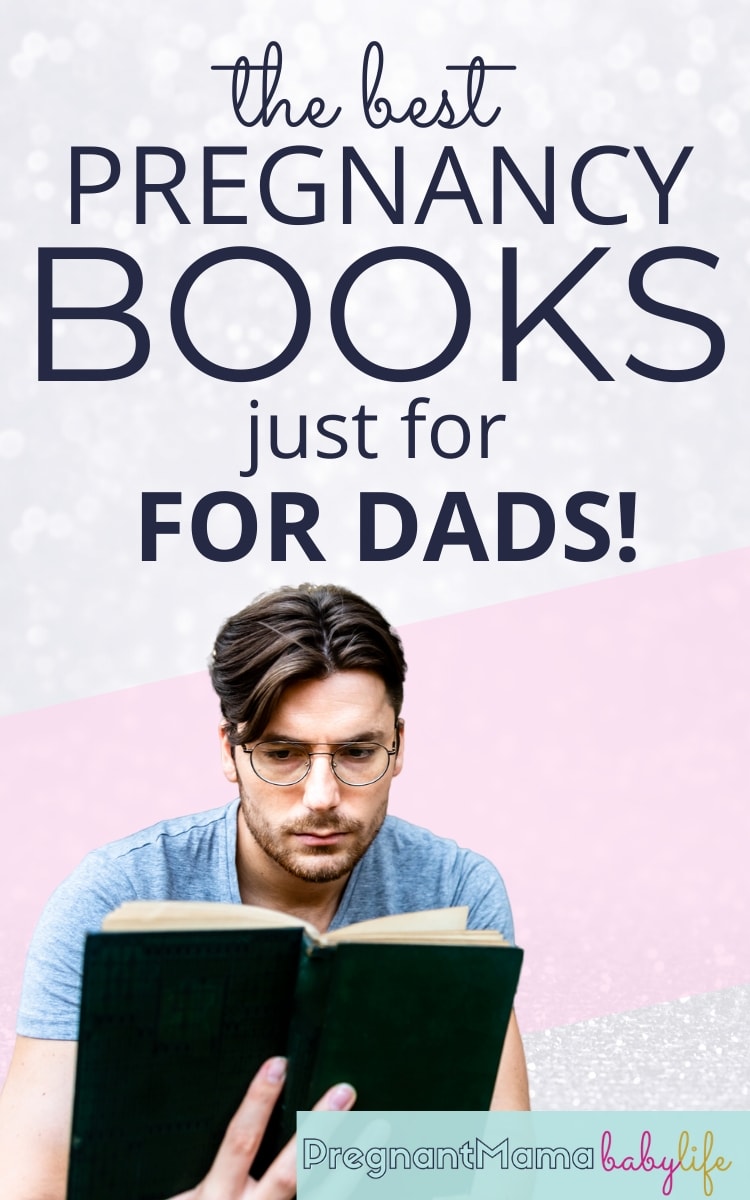 The Best Pregnancy Books for Dads That Aren't a Bore! - Pregnant Mama ...
